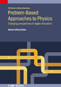 Problem-Based Approaches to Physics - Book - IOPscience