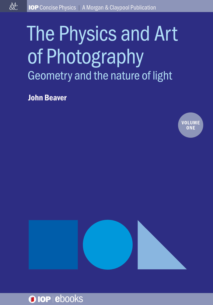 The Physics and Art of Photography, Volume 1 - Book - IOPscience