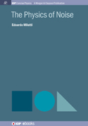 The Physics of Noise - Book - IOPscience