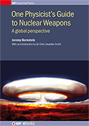 One Physicist's Guide to Nuclear Weapons - Book - IOPscience