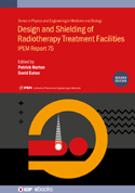 Design and Shielding of Radiotherapy Treatment Facilities - Book ...