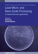 Laser Micro- and Nano-Scale Processing - Book - IOPscience