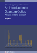 An Introduction to Quantum Optics - Book - IOPscience