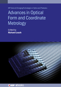 Advances in Optical Form and Coordinate Metrology - Book - IOPscience