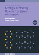 Strongly Interacting Quantum Systems, Volume 1 - Book - IOPscience