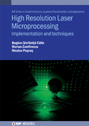 High Resolution Laser Microprocessing - Book - IOPscience