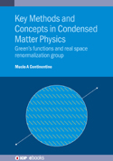 Key Methods and Concepts in Condensed Matter Physics - Book - IOPscience