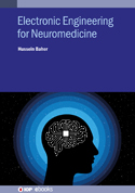 Electronic Engineering for Neuromedicine - Book - IOPscience