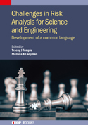 Challenges in Risk Analysis for Science and Engineering - Book - IOPscience