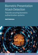 Biometric Presentation Attack Detection - Book - IOPscience