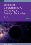 Lectures on General Relativity, Cosmology and Quantum Black Holes (Second Edition) - Book ...