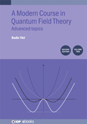 A Modern Course in Quantum Field Theory, Volume 2 (Second Edition) - Book - IOPscience