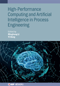 High-Performance Computing and Artificial Intelligence in Process Engineering - Book - IOPscience