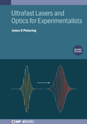Ultrafast Lasers and Optics for Experimentalists (Second Edition ...
