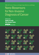 Nano Biosensors for Non-Invasive Diagnosis of Cancer - Book - IOPscience