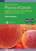Physics of Cancer, Volume 5 (Second Edition) - Book - IOPscience
