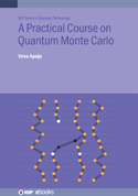 A Practical Course on Quantum Monte Carlo - Book - IOPscience