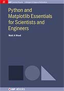 Python and Matplotlib Essentials for Scientists and Engineers - Book - IOPscience
